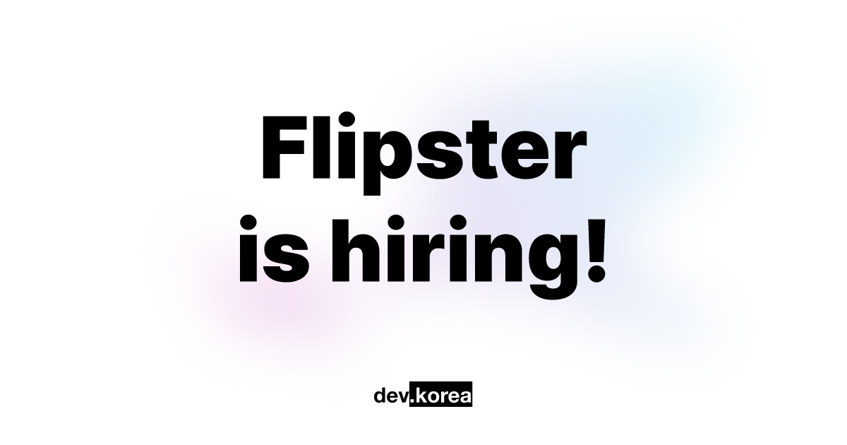 Flipster | Dev Korea