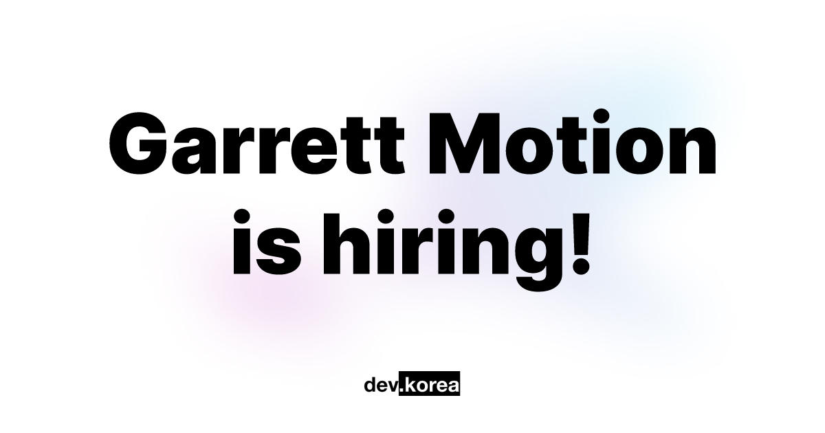 Garrett Motion | Dev Korea