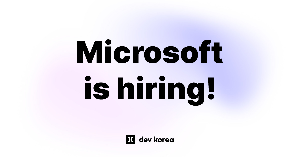 Microsoft | Dev Korea