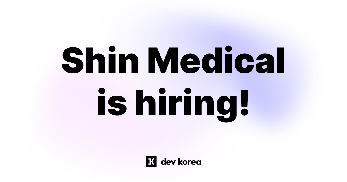 Shin Medical | Dev Korea