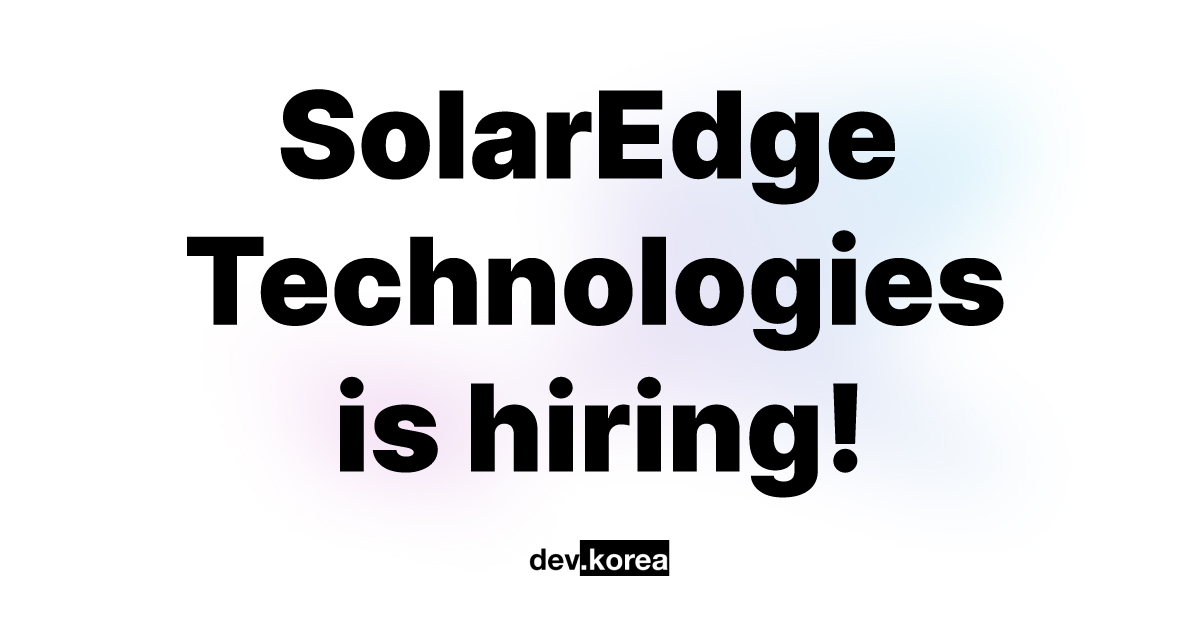 SolarEdge Technologies | Dev Korea